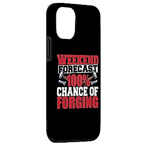 iPhone 14 Weekend Forecast 100 Percent Chance Forging Forge Blacksmith Case