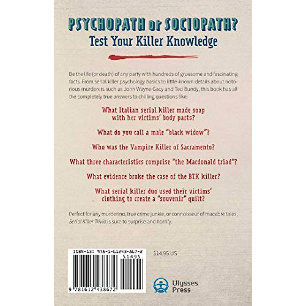 Serial Killer Trivia: Fascinating Facts and Disturbing Details That Will Freak You the F*ck Out (True Crime)
