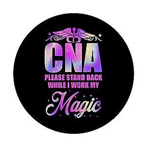 CNA Nurse Certified Nursing Assistant Cna Please Stand Back PopSockets Standard PopGrip