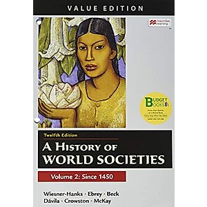 Loose-leaf Version for A History of World Societies, Value Edition, Volume 2