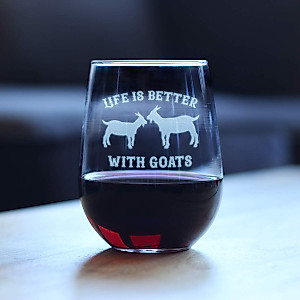 Life Is Better With Goats - Stemless Wine Glass - Funny Farm Animal Themed Decor and Gifts - Large 17 Ounce
