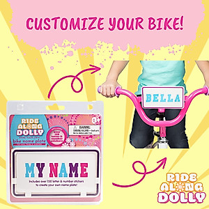 Ride Along Dolly Kid's Bicycle Customizable License Plate -Make Your Own Bike Name Plate -includes Over 150 Letter and Cute Number Stickers Decals, Fits Most Bikes -Holiday for Girls