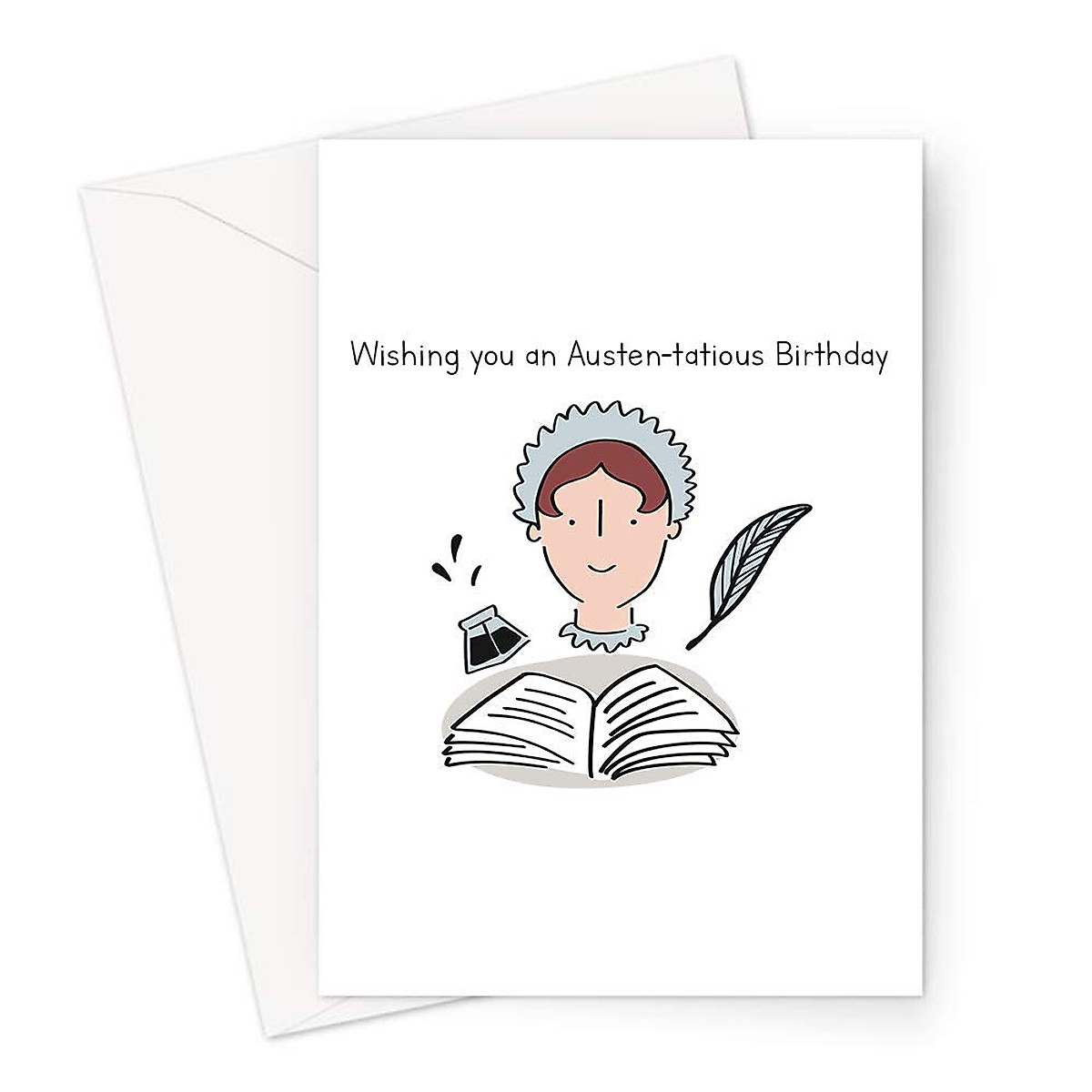 Wishing You an Austen-tatious Birthday Greeting Card | Hand Illustrated Jane Austen Card, Literary Pun Card for Reader, Writer, Novelist