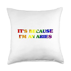 LGBT It's Because I'm An Aries Astrology Shirt It's Because I'm An Aries LGBTQ Gay Pride Zodiac Rainbow Throw Pillow, 18x18, Multicolor