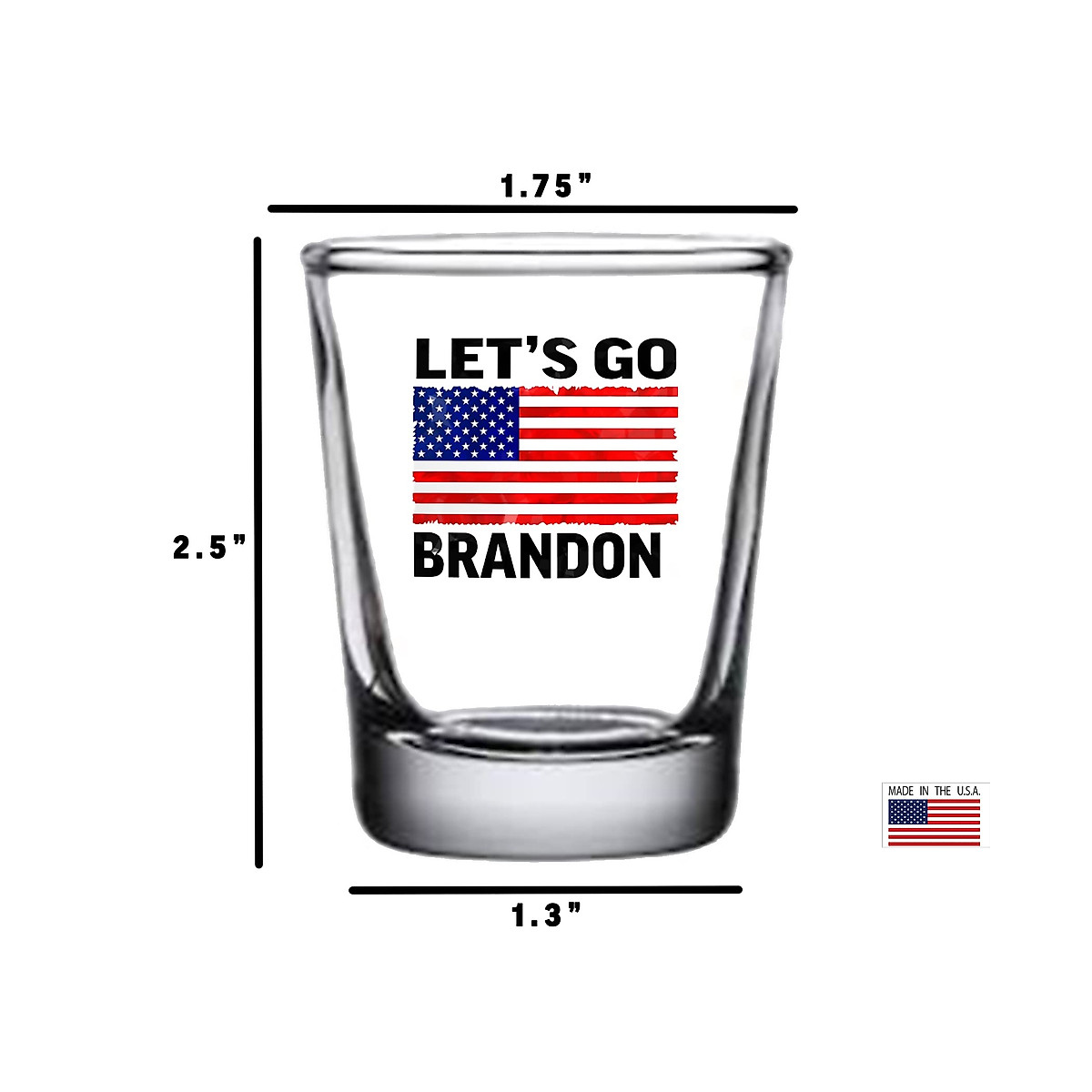Funny Let's Go Brandon Shot Glass Gift For Republican or Conservative