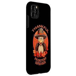 iPhone 11 Pro Max Phlebotomy Supervisor Funny Thanksgiving Turkey & Fall Case