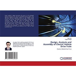 Design, Analysis and Assembly of Electric Vehicle Drive Train: Electric Vehicle Drive Train