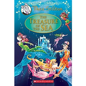 The Treasure of the Sea (Thea Stilton: Special Edition #5): A Geronimo Stilton Adventure (5)