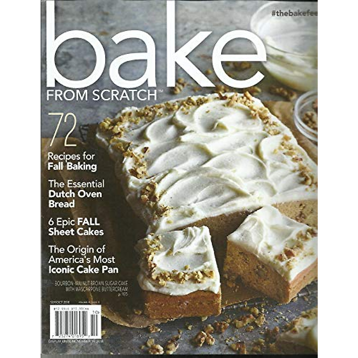 BAKE FOM SCRATCH MAGAZINE, SEPTEMBER/OCTOBER, 2018 VOL. 4 ISSUE, 5