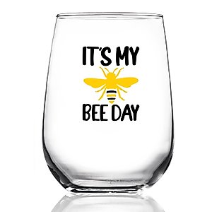 Toasted Tales It's My Bee Day Stemless Wine Glass | Cute Decorative Wine Glass | Funny Birthday Gifts For Women | 15 oz. Birthday Wine Glass