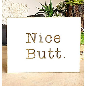 Etch & Ember Funny Bathroom Signs - Nice Butt - Farmhouse Style Decor - Rustic Wood Sign - 5.5" x 7.5" x 3/4"