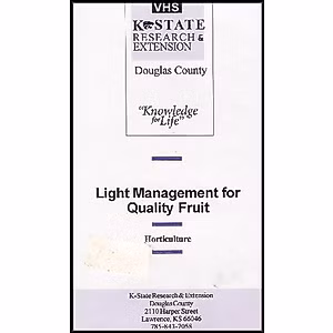 Horticulture: Light Management for Quality Fruit (Training and Pruning Practices With Apple Trees for Commercial Practices) [K-State Research and Extension / Knowledge for Life Series]