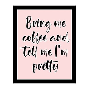 Bring Me Coffee - Funny Wall Decor, Typographic Coffee Sign Wall Art Print, Perfect Wall Decor for Home Decor, Bedroom Wall Decor, Cafe & Kitchen Decor. Fun Gift for Coffee Lovers! Unframed- 8x10"