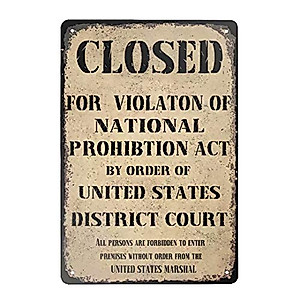 Angeloken Metal Tin Sign Retro Vintage National Prohibition Act Closed Violation National Prohibition Act Aluminum Sign for Home Coffee Wall Decoration 8x12 Inch
