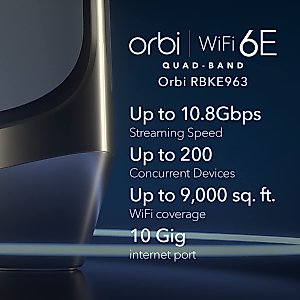 NETGEAR Orbi Quad-Band WiFi 6E Mesh System (RBKE963), Router with 2 Satellite Extenders, Coverage up to 9,000 sq. ft., 200 Devices, 10 Gig Internet Port, AXE11000 802.11 AXE (Up to 10.8Gbps)