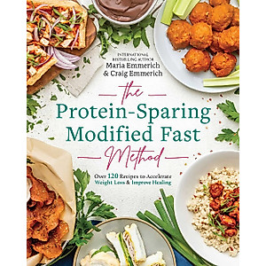 The Protein-Sparing Modified Fast Method: Over 120 Recipes to Accelerate Weight Loss & Improve Healing