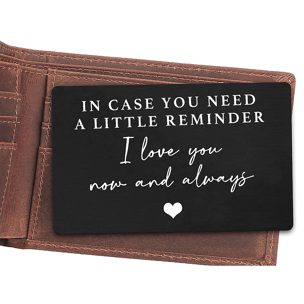 Valentine’s Day Gift for Boyfriend Husband Hubby Fiancé-Sentimental Engraved Wallet Insert Card Decor-In Case You Need A Little Reminder I Love You-Wedding Christmas Birthday Gifts for Men Him