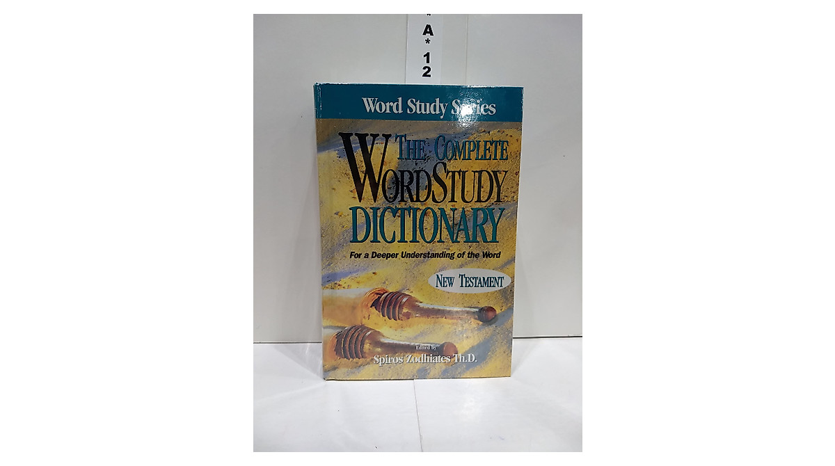 The Complete Word Study Dictionary: New Testament | AMG Publishers