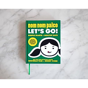 Nom Nom Paleo: Let's Go! (Volume 3)
