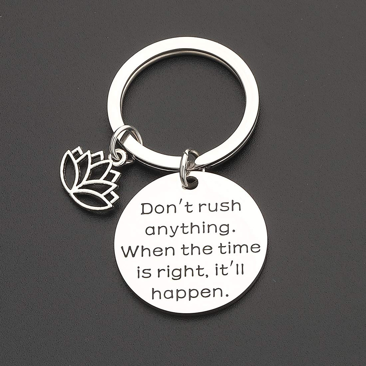 CHOORO Buddhist Quote Karma Keychain Don't Rush Anything When The Time Is Right It'll Happen Meditation Jewelry Yogi gift (Don't Rush Anything)