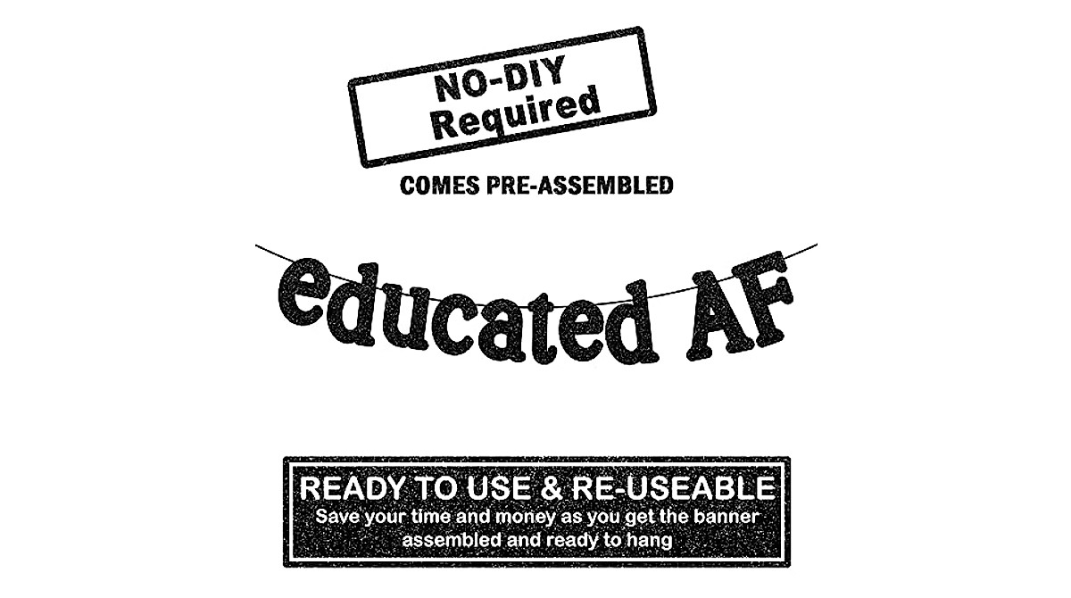 Educated AF Black Glitter Graduation Banner 2023 - No DIY
