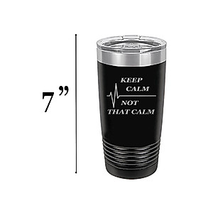 Rogue River Tactical Funny Keep Calm Not That Calm 20 Oz. Travel Tumbler Mug Cup w/Lid Vacuum Insulated Nurse Doctor Pharmacist Gift Black