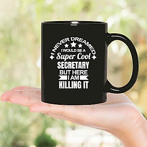 Funny Gift Secretary's Gift, Ideal For Office Professionals' Birthday - Killing It, 11oz 15oz Black Coffee Mug