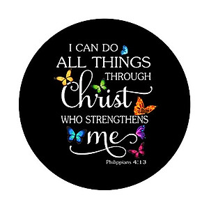 I Can Do All Things Through Christ Butterfly Art - Religious PopSockets Swappable PopGrip