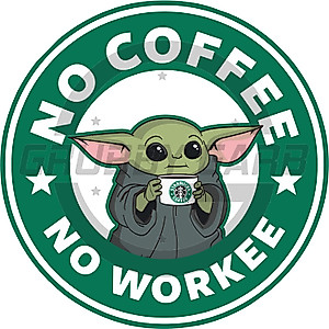 Grubby Garb Baby Yoda No Coffee No Workee 11oz. Coffee Mug Funny Novelty Coffee Mugs, Great Gift Cup Idea