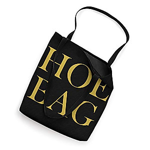 Hoe Bag | Funny Overnight Bag For Women Tote Bag