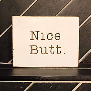 Etch & Ember Funny Bathroom Signs - Nice Butt - Farmhouse Style Decor - Rustic Wood Sign - 5.5" x 7.5" x 3/4"