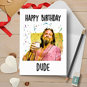 The Dude Funny Birthday Card | Happy Birthday Dude | Meme | Card for Bestfriend Girlfriend Brother| Blank Card