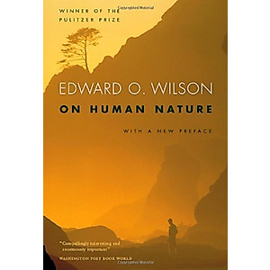 On Human Nature-25th Anniversary Edition ((REV)04) by Wilson, Edward O [Paperback (2004)]