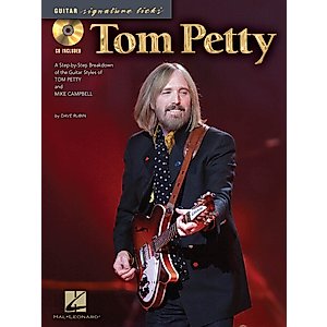 Tom Petty - Guitar Signature Licks: A Step-by-Step Breakdown of the Guitar Styles of Tom Petty and Mike Campbell