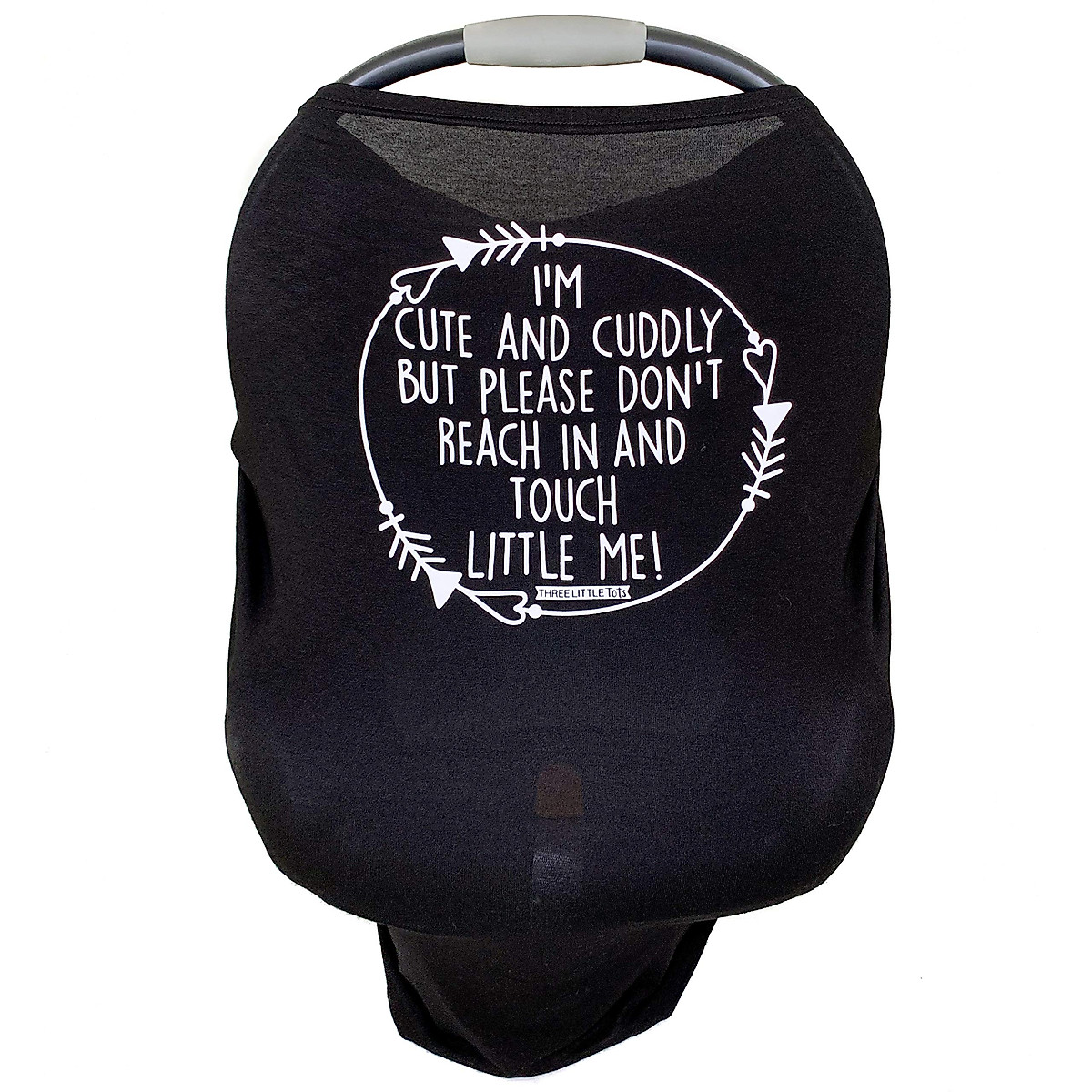 Car Seat 5 in 1 Cover - I'm Cute & Cuddly But Please Don't Touch Little Me (Black)