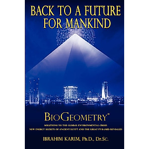 Back To a Future for Mankind: BioGeometry