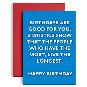 Huxters Statistics show those with more birthdays live longer - Funny Birthday Card for him - Funny birthday card for friend women - Funny Birthday cards for men - Men happy birthday card for her