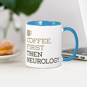 CafePress Coffee Then Neurology Mugs Ceramic Coffee Mug, Tea Cup 11 oz