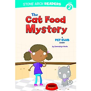 The Cat Food Mystery: A Pet Club Story (Stone Arch Readers Level 2: Pet Club)