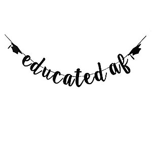 Educated AF Black Banner for 2022 Grad Party Sign, Congrats Grad Bunting, Graduation Party Decorations Supplies
