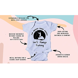 Ink Trendz I'm Proof That My Daddy Isn't Always Fishing Onesie One-Piece Bodysuit (White, 0-3 Months)