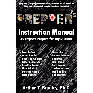 Prepper's Instruction Manual: 50 Steps to Prepare for any Disaster
