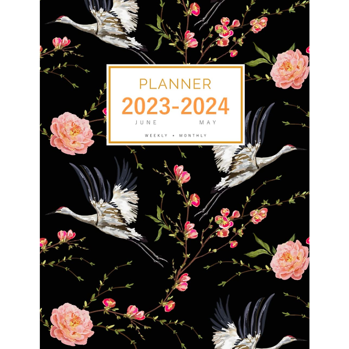 Planner 2023-2024: 8.5 x 11 Weekly and Monthly Organizer from June 2023 to May 2024 | Traditional Japanese Bird Flower Design Black