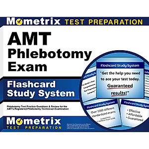 AMT Phlebotomy Exam Flashcard Study System: Phlebotomy Test Practice Questions and Review for the AMT's Registered Phlebotomy Technician Examination