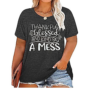 Plus Size Thankful Blessed and Kind of A Mess Shirt Women Thanksgiving Thankful Tshirt Casual Short Sleeve Fall Tee Top