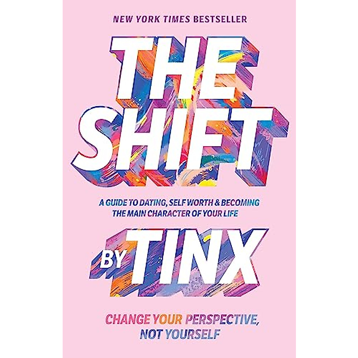 The Shift: Change Your Perspective, Not Yourself