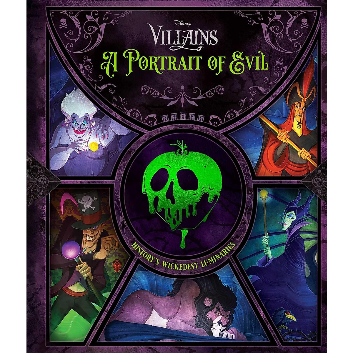 Disney Villains: A Portrait of Evil: History's Wickedest Luminaries (Books About Disney Villains)
