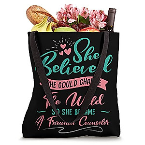 So She Became A Trauma Counselor Tote Bag