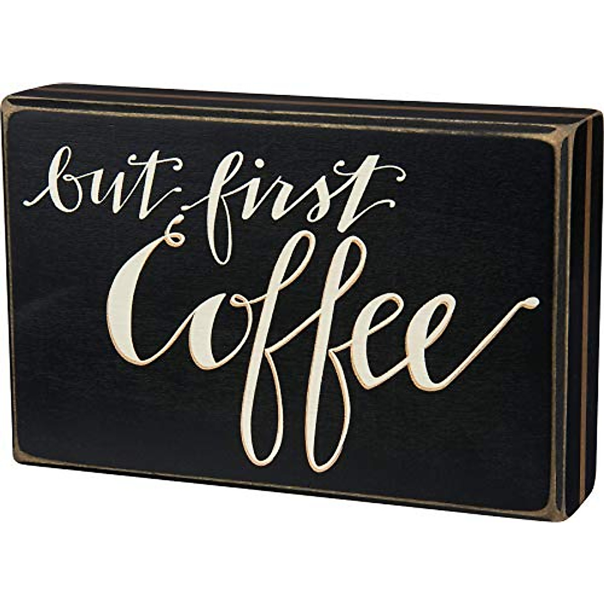 Primitives by Kathy 29002 But First Coffee Box Sign