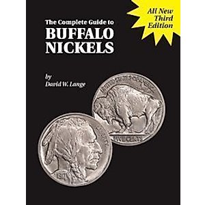 The Complete Guide to Buffalo Nickels